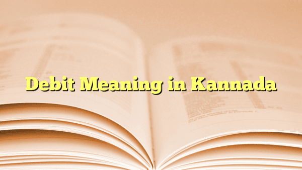 Debit Meaning in Kannada: Most Daily Used Bank Account Term