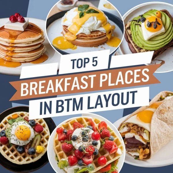 Top 5 Breakfast Places in BTM Layout - North & South Indian
