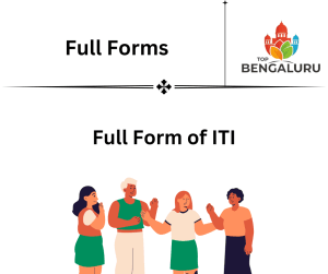 Full Form Of ITI | Meaning, Courses, Eligibility, & Career