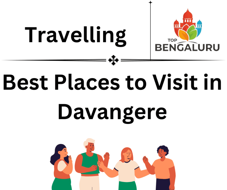Top 10 Best Places To Visit In Davangere – Hidden Gems
