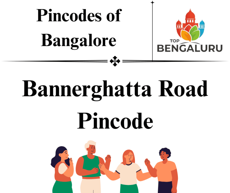 Bannerghatta Road Pincode - Area Code & Nearby 5 Places