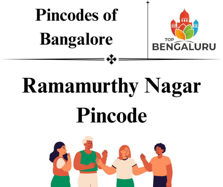 Ramamurthy Nagar Pincode – Area Codes, 5 Nearby Location