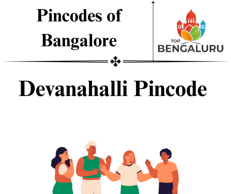 Devanahalli Pincode – Area Codes & 5 Nearby Location