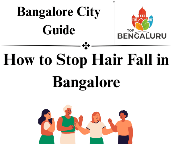 How to Stop Hair Fall in Bangalore | 10 Powerful Ways