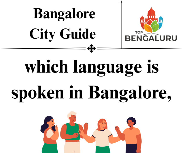 Which Language Is Spoken In Bangalore – Complete Guide 2025